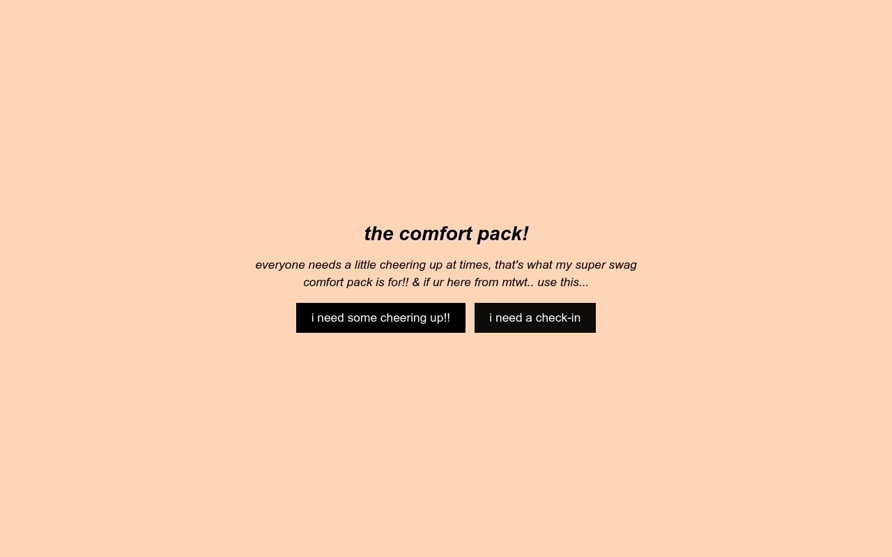 the comfort pack!